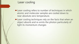 Laser cooling | PPTX