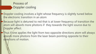 Laser cooling | PPTX