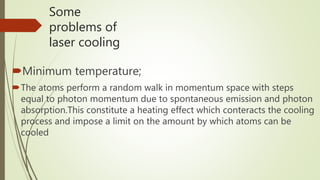 Laser cooling | PPTX