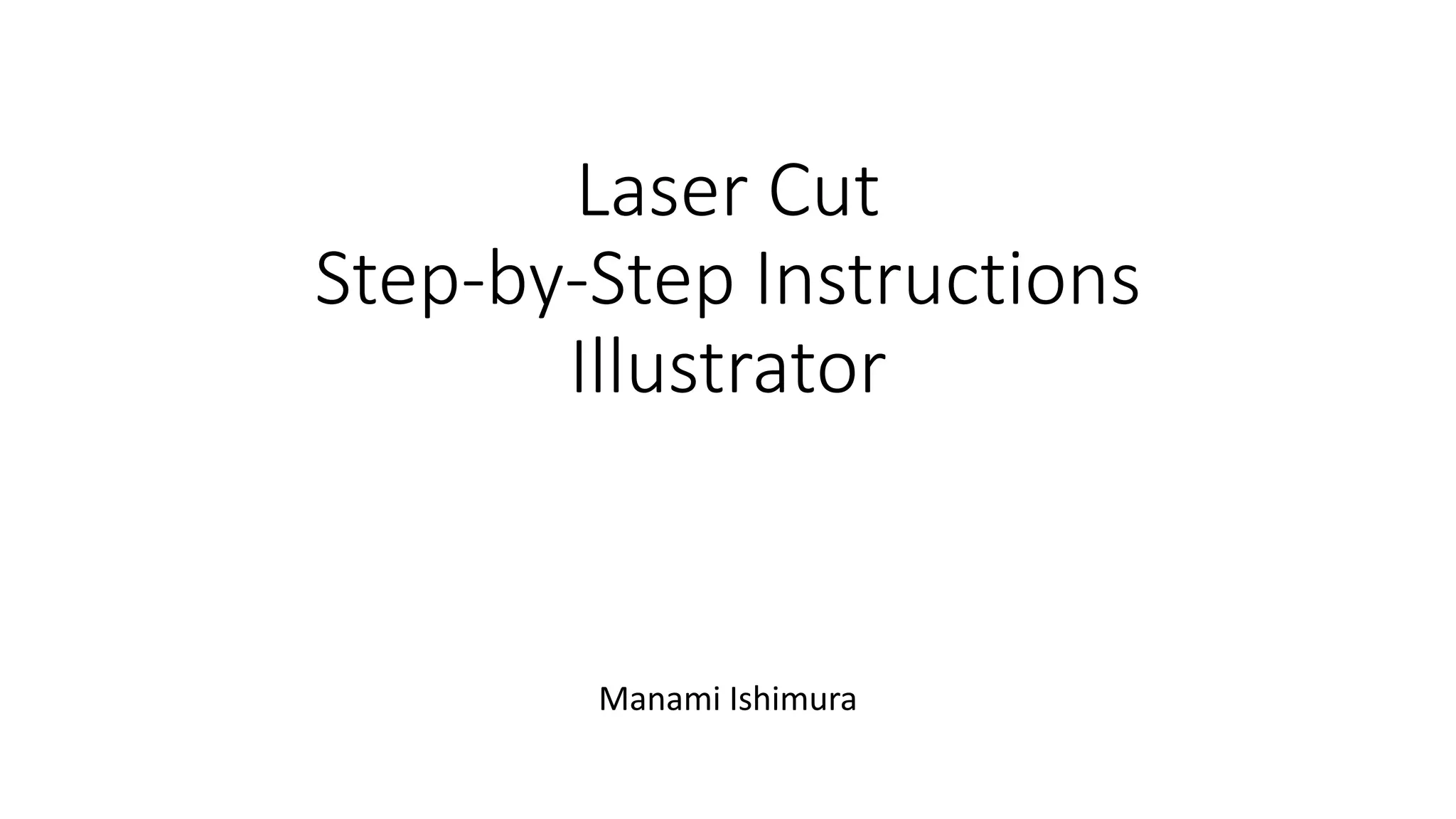 Laser cut step by step instruction | PPT