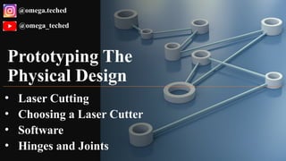Laser Cutting, Choosing a laser cutter, Software, Hinges and joints. | PPT