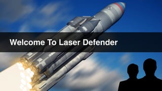 Laser Defender Game in Unity3D | PPT