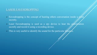 Laser eavesdropping | PPTX