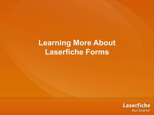 Laserfiche Forms: The Customer Perspective | PPTX | Resume Writing and ...