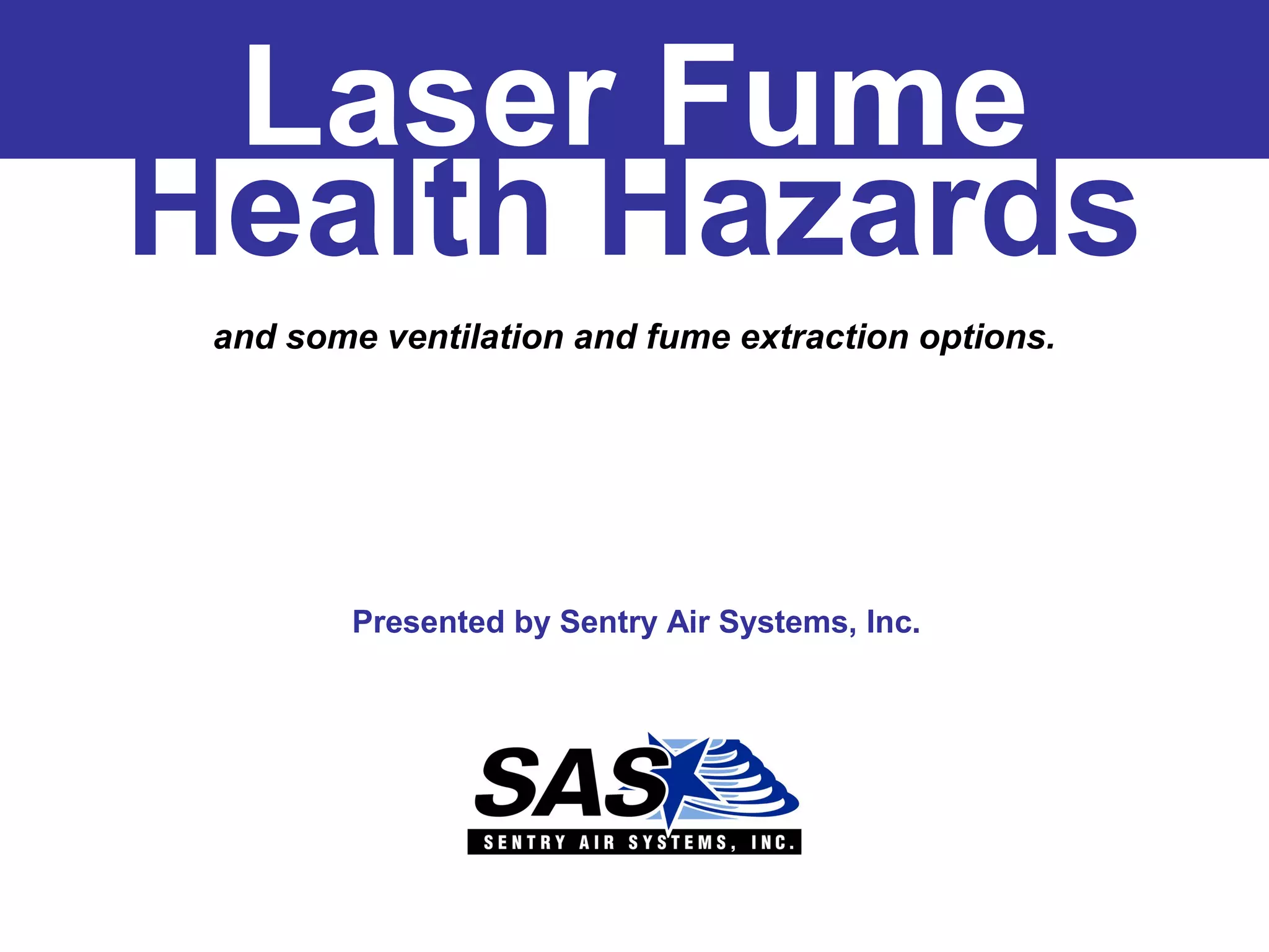 Hazards of Laser Fumes and Fume Extraction Recommendations | PPT