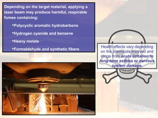 Hazards of Laser Fumes and Fume Extraction Recommendations | PPT