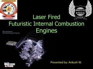 Laser ignition in IC Engines | PPT