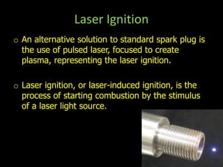 Laser ignition in IC Engines | PPT