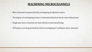 Laser induced plasma micro machining | PPTX