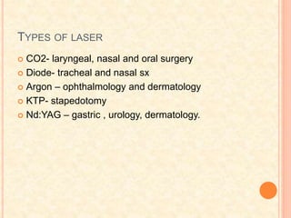 Laser in ent | PPTX
