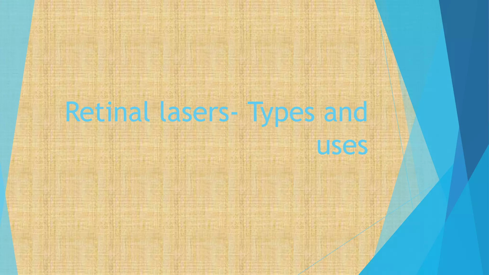 Lasers in ophthalmology | PPTX