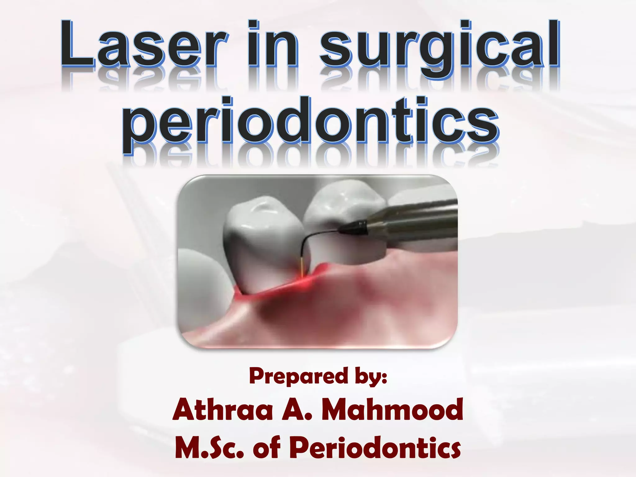 Laser in surgical periodontics | PDF | Dental Health | Diseases and ...