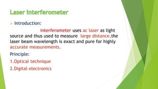 Laser interferometery | PPTX