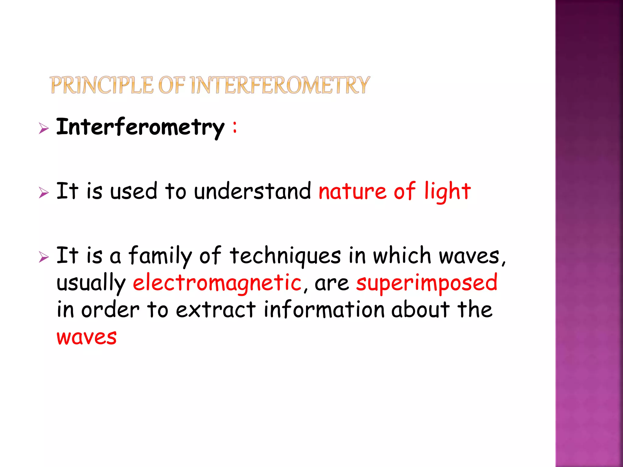Laser interferometry | PPTX