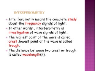 Laser interferometry | PPTX