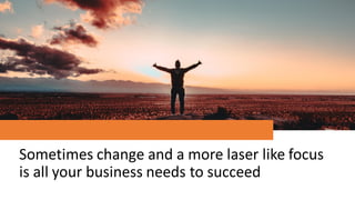 Strategy 101: Laser like focus | PPT
