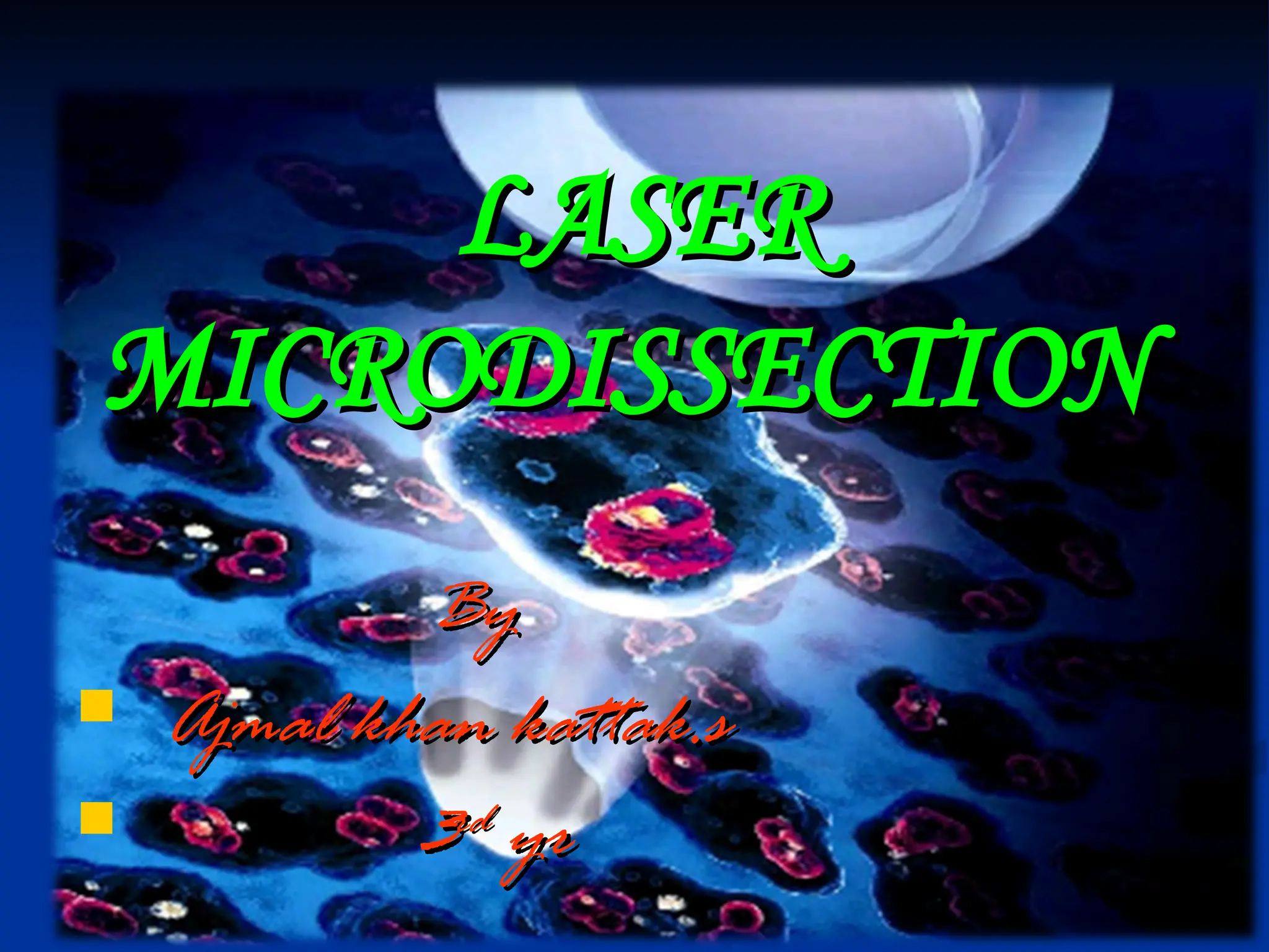 laser microdissection.ppt ORAL PATHOLOGY | PPT