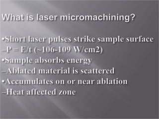 Laser micromachining | PPTX