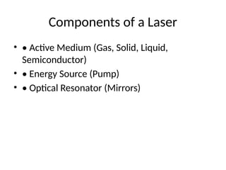 Light amplification by siulated emission of radiation | PPT