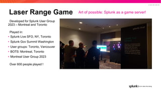 Splunk Toronto User Group - Feb 2024 - Laser Range Game | PDF