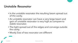 Stable and Unstable Resonator , Double Hetero Structure Lasers and Gas Lasers , Electrical ...