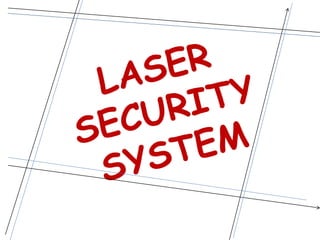 Laser security system | PPTX