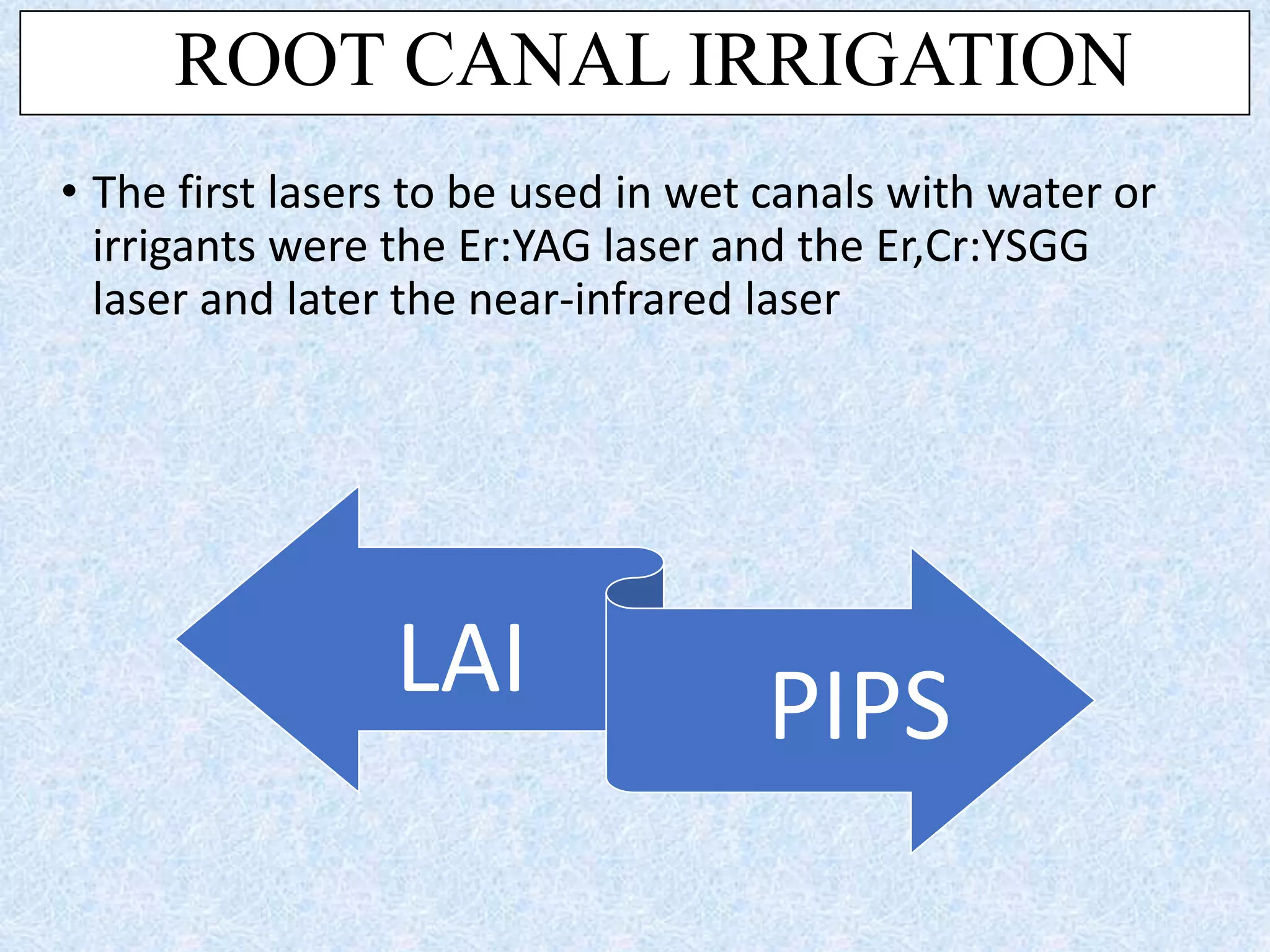 LASERS IN ENDODONTICS | PPTX