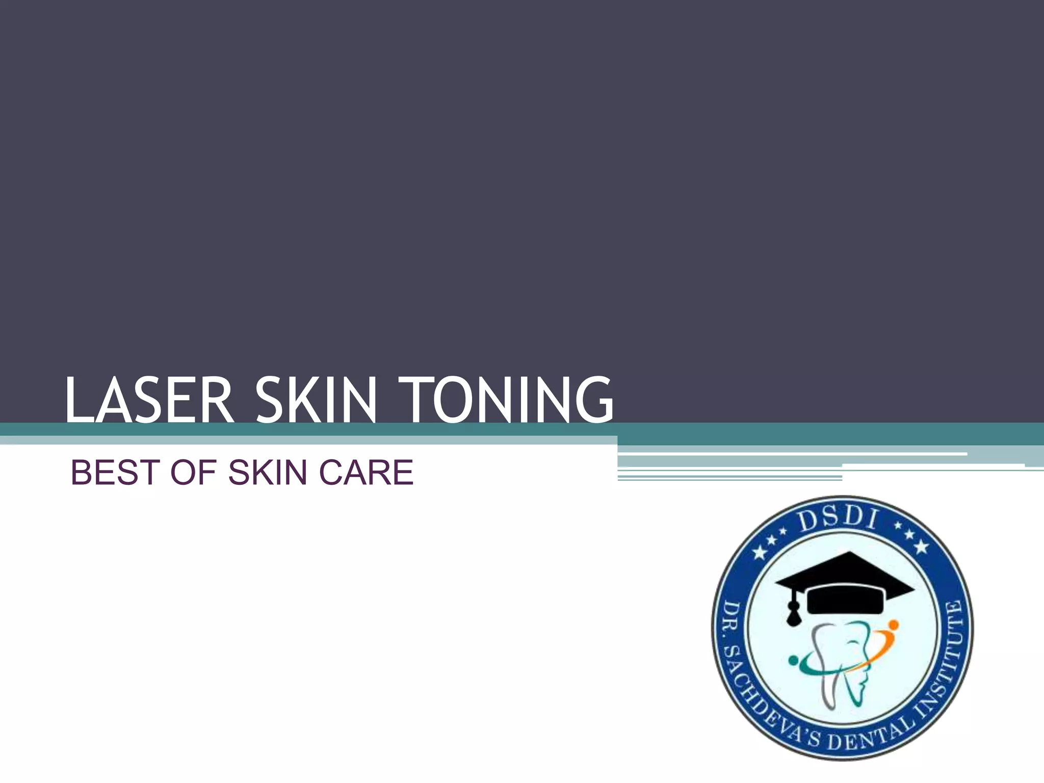 Laser skin toning | PPTX