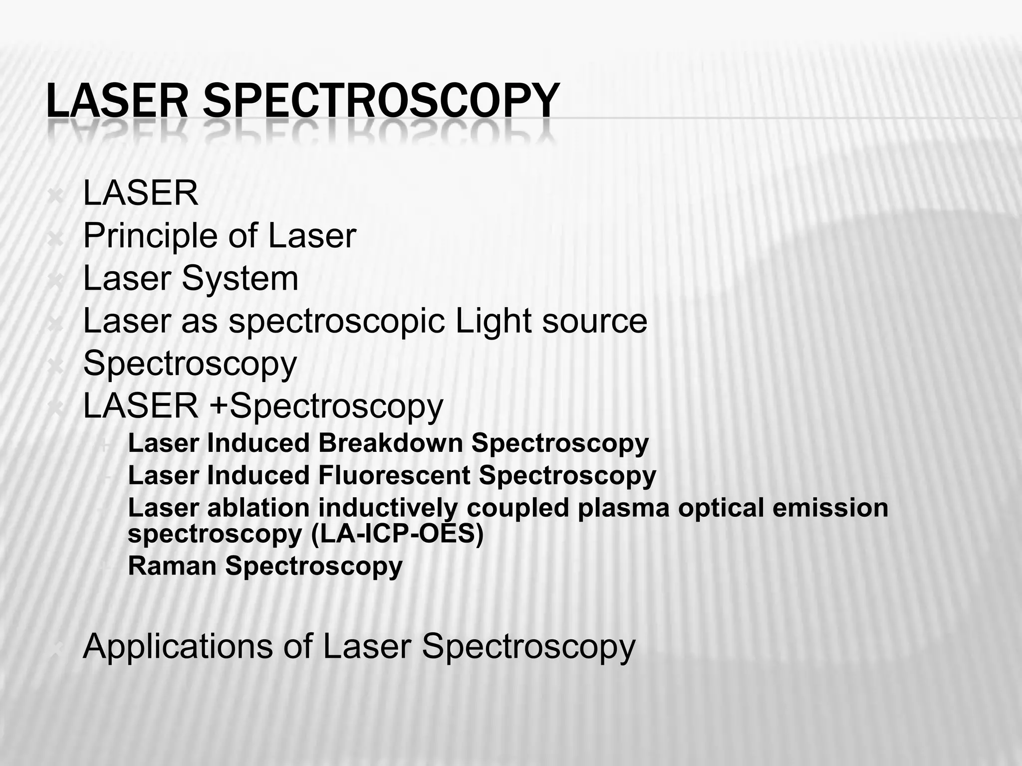 Laser spectroscopy | PPTX