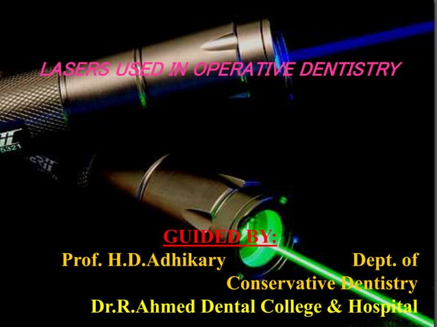 LASERS USED IN OPERATIVE DENTISTRY | PPTX
