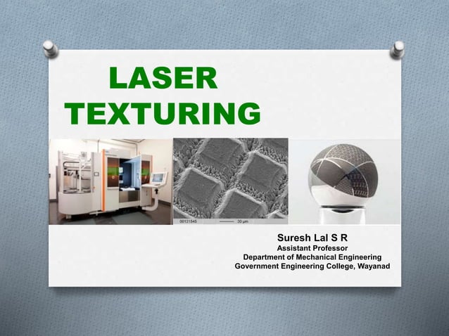 Laser texturing and applications | PPTX | Chemistry | Science