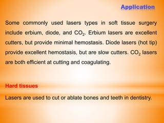 Laser treatment BY DR. C. P. ARYA (B.Sc. B.D.S.; M.D.S.; P.M.S.; R.N.T ...