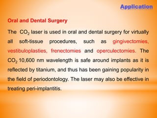 Laser treatment BY DR. C. P. ARYA (B.Sc. B.D.S.; M.D.S.; P.M.S.; R.N.T ...