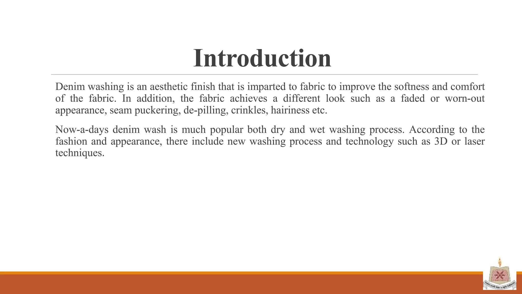 Laser treatment a new dimension in denim washing. | PPTX