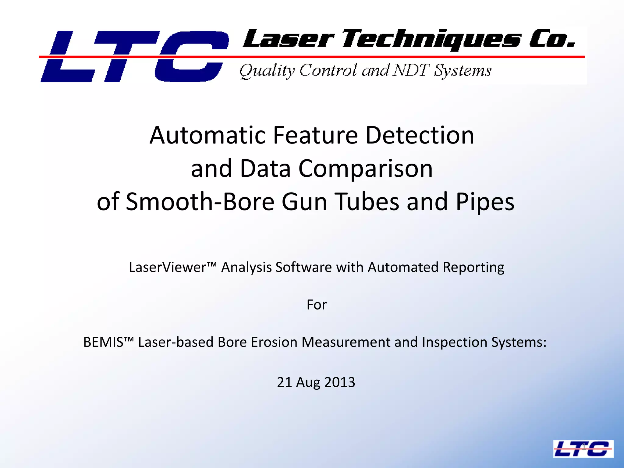 Automatic Laser Inspection Detection And Reporting System For Pipes