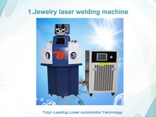 Laser welding machine catalog from taiqi machine factory | PDF