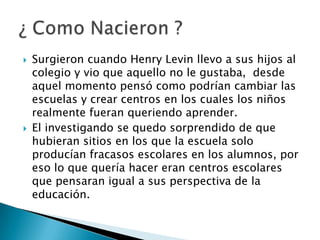 Las escuelas aceleradas de henry levin | PPTX