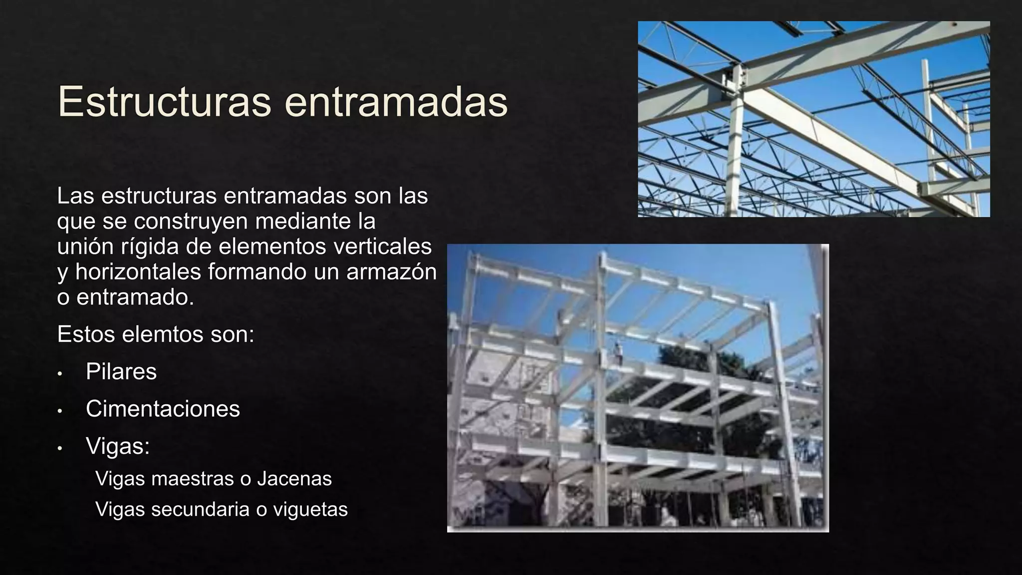 LAS ESTRUCTURAS ENTRAMADAS.pptx