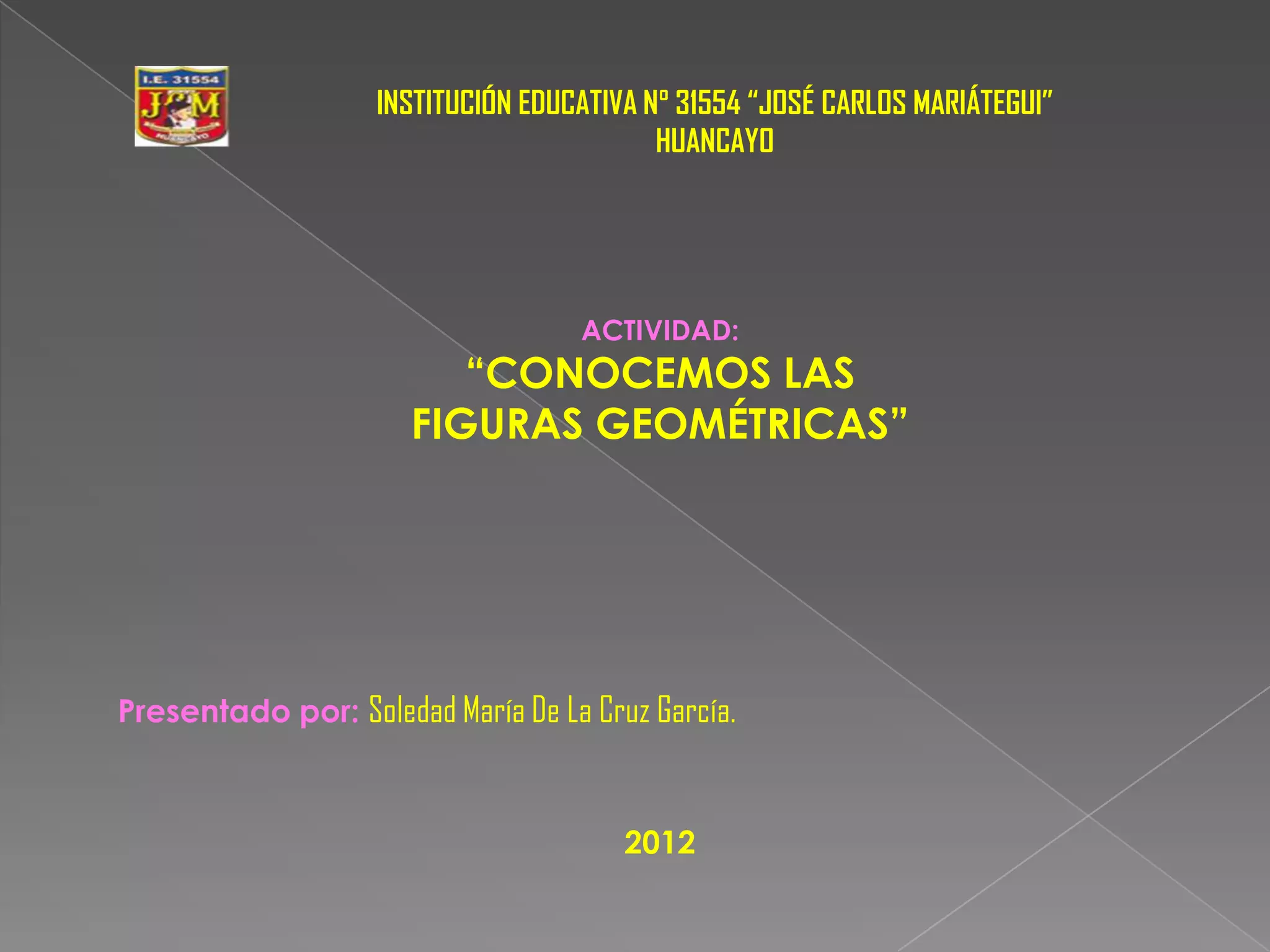 LAS FIGURAS GEOMÉTRICAS | PPTX
