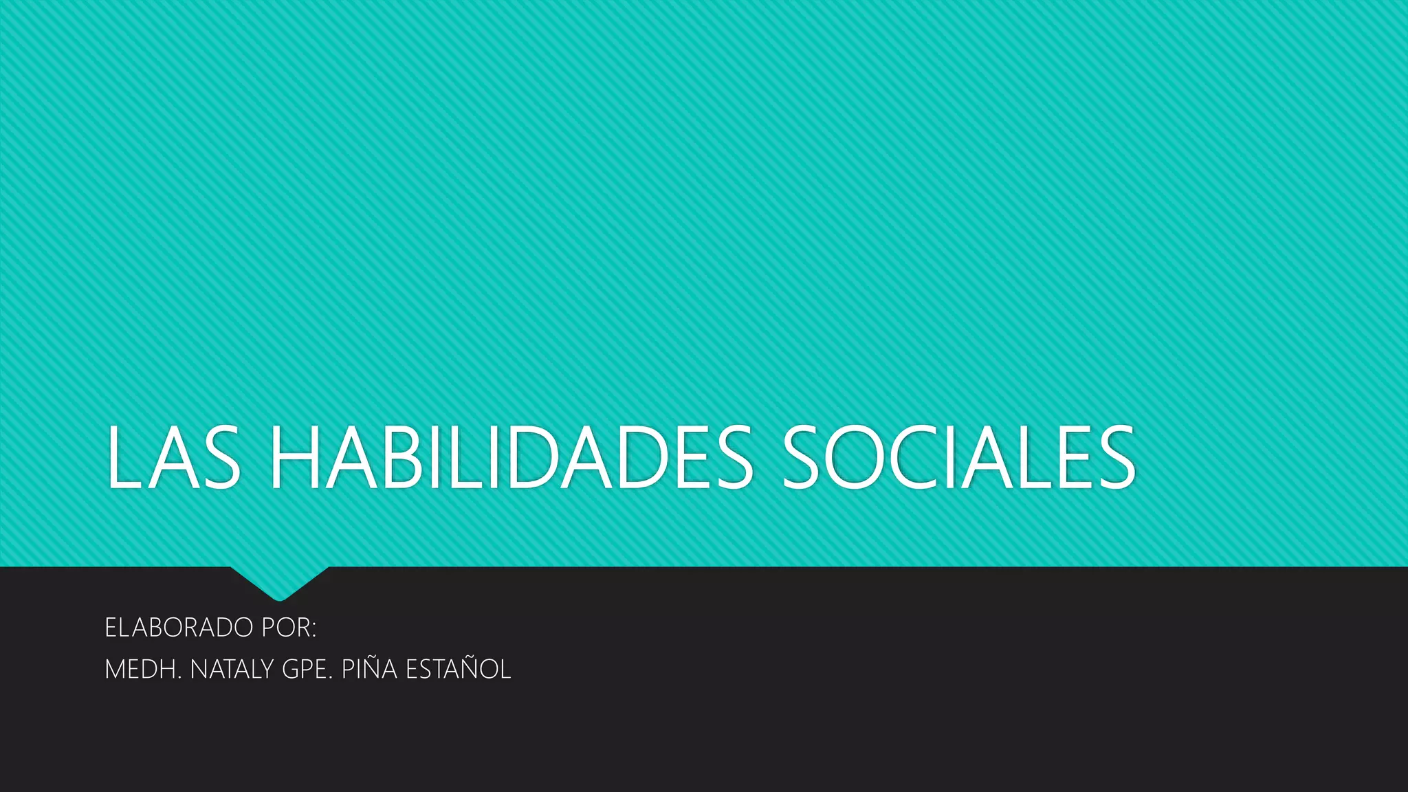 Las habilidades sociales | PPTX