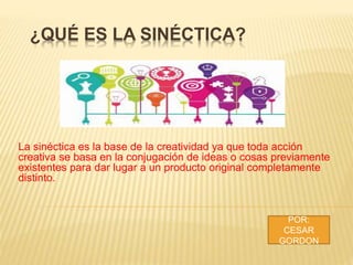 La sinectica | PPTX