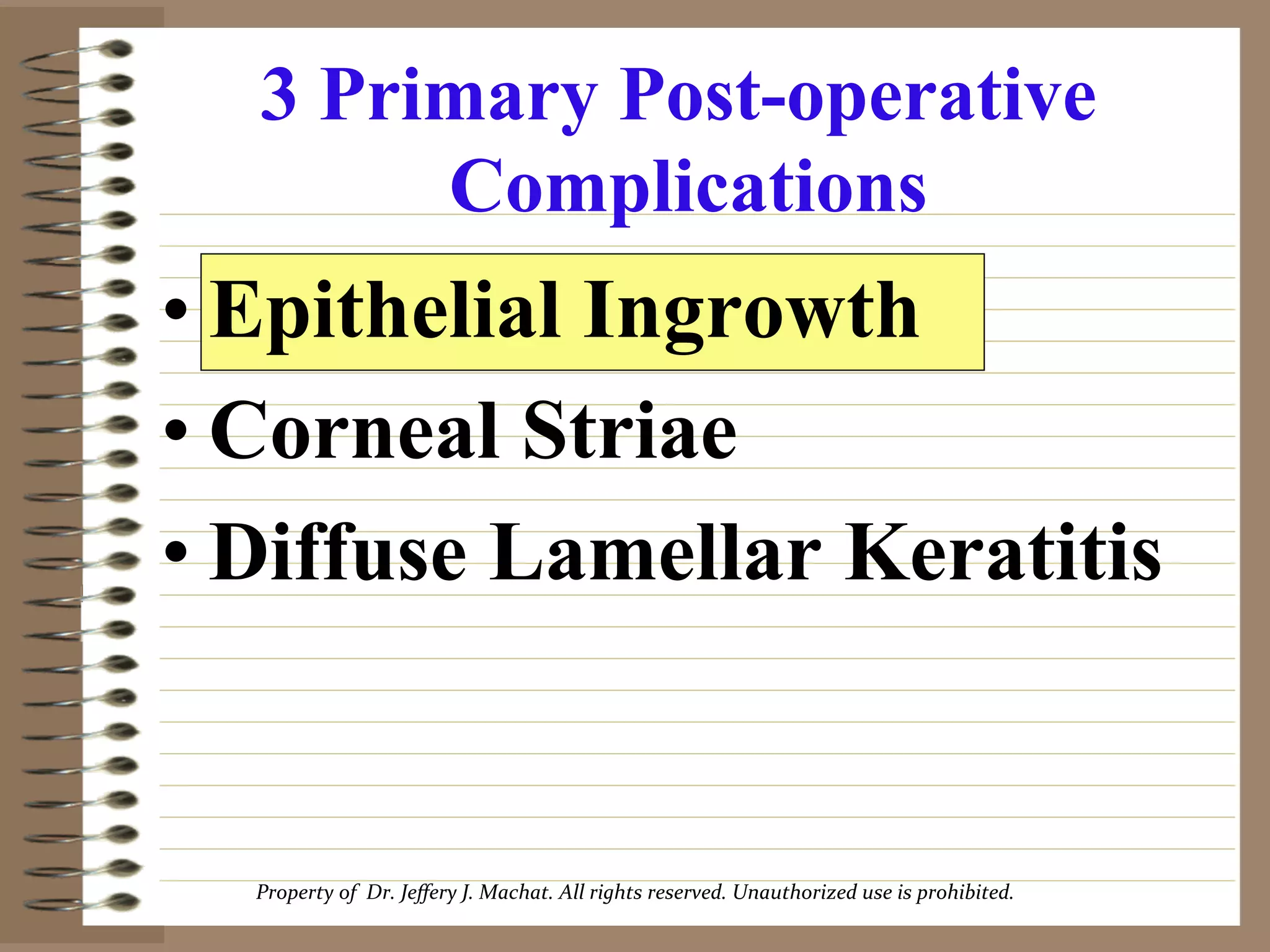Lasik Complications 2001 Epithelial Ingrowth by Dr. Jeffery Machat | PDF