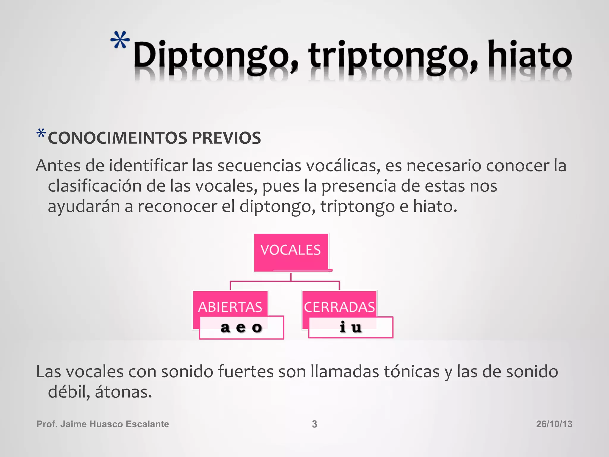 La sílaba: diptongo, hiato y triptongo | PPT