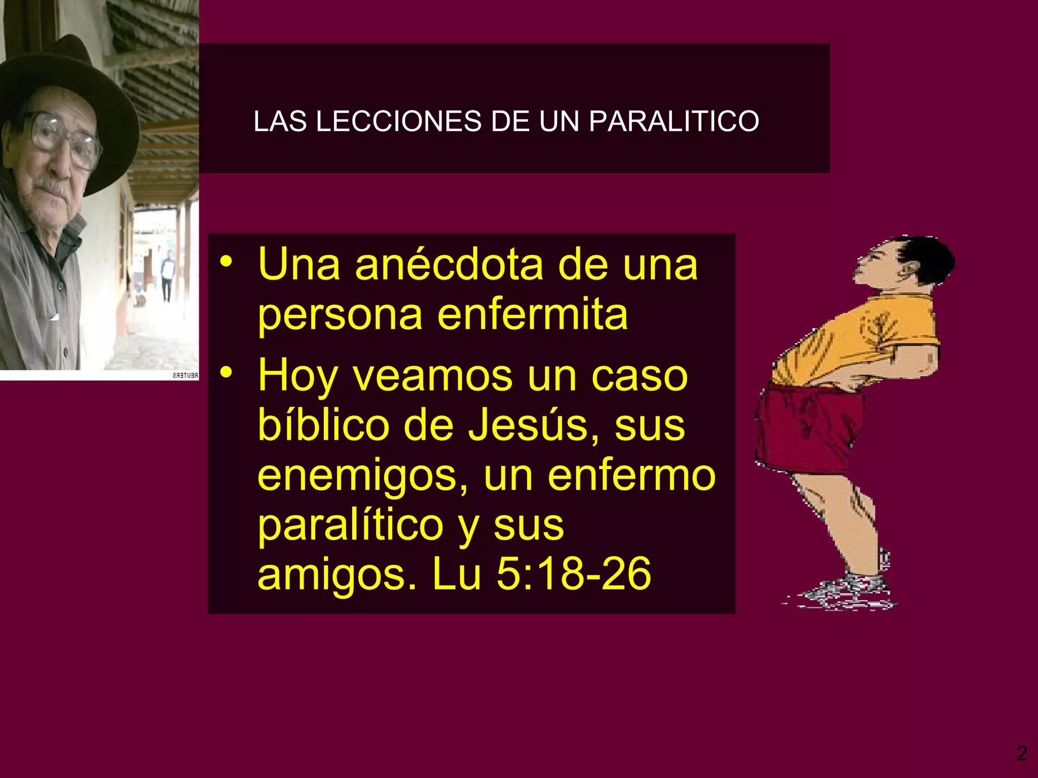 Las Lecciones De Un Paralitico | PPT