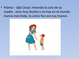 Las manos feas de mamá Taller para estudiantes.pptx