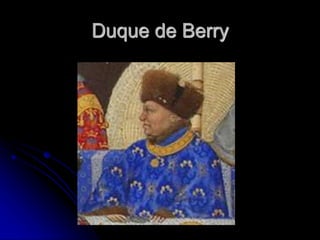 Las muy ricas horas del duque de berry.ppt