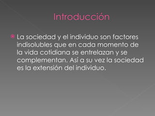 La sociedad y el individuo | PPT