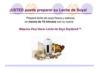 La Sorprendente Leche De Soya | PPS