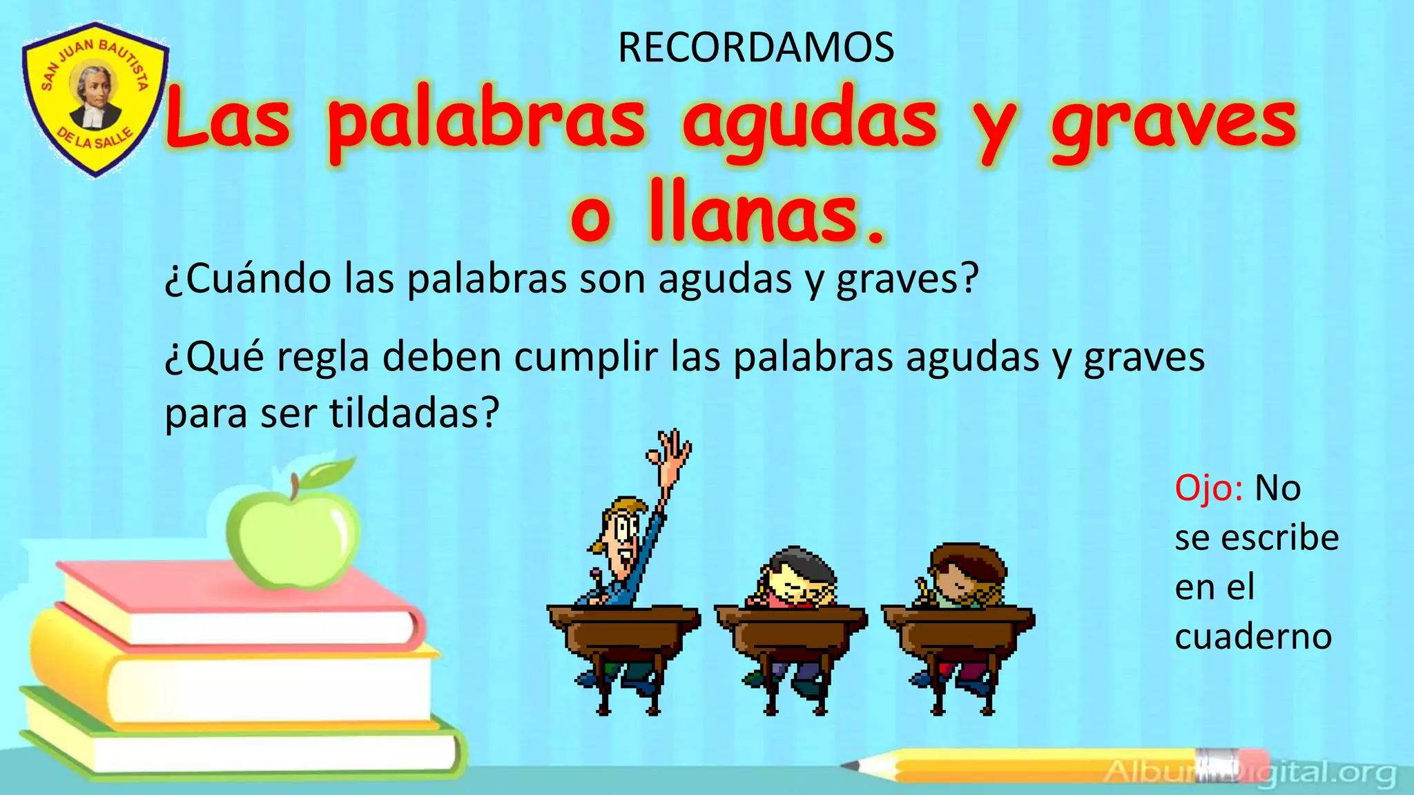 Las palabras agudas y graves | PPT