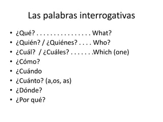Las palabras interrogativas | PPTX